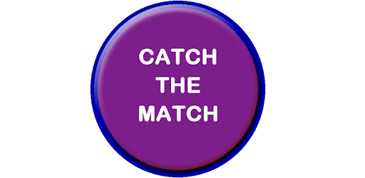 Catch The Match Android App