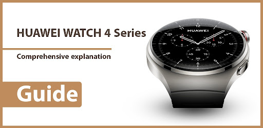 HUAWEI WATCH 4 Series guide Android App