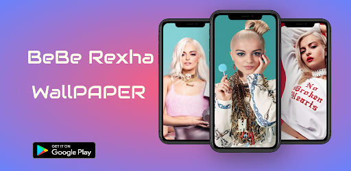 Bebe Rexha Wallpaper Android App