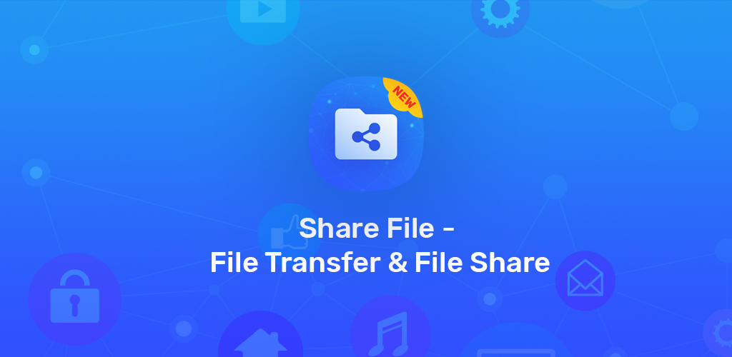 Share File - File Transfer & File Share - Latest version for Android App