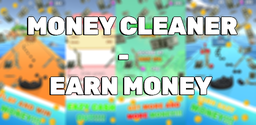 Money Cleaner - Earn Money Android App