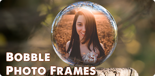 Bubble photo frames for pictures Android App