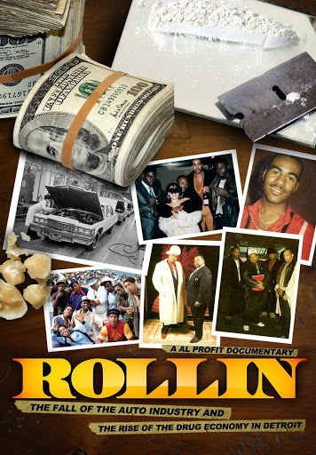 Rollin: The Fall of the Auto Industry and the rise of the Drug Economy ...