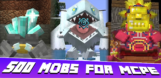 Mods 500 Mobs for Minecraft PE Android App