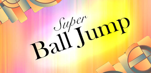 Super Ball Jump - Free Jumping Game Android App