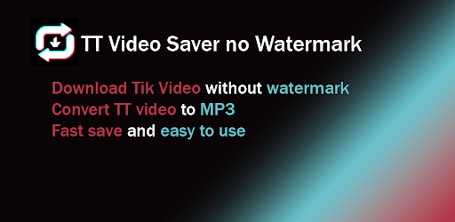 TT Video Saver no Watermark Android App