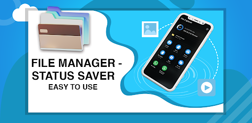 File Manager - Status Saver Android App