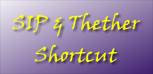 SIP & Tether Settings Shortcut Android App