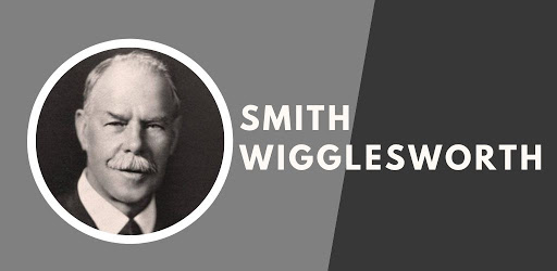 Smith Wigglesworth: Quotes, Bio & Facts Android App