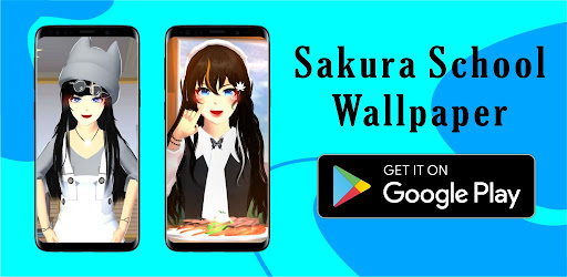 Sakura School Wallpaper 2023 Android App