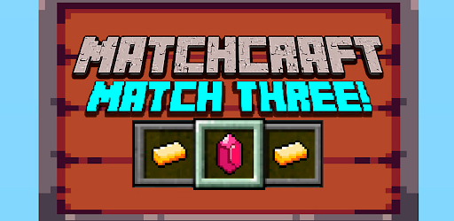MatchCraft Match Three! Android App