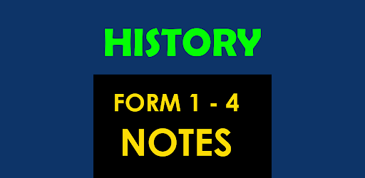 History Notes Form 1 to 4 - For Secondary School Android App