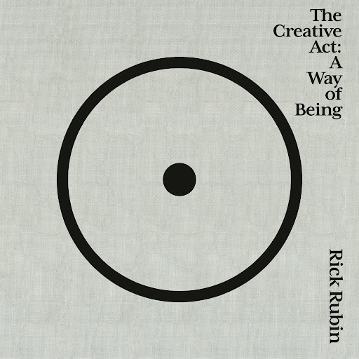 The Creative Act: A Way of Being by Rick Rubin - Audiobooks on Google Play