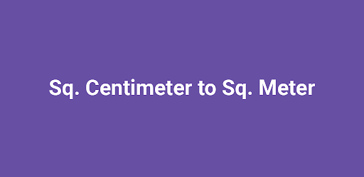 Sq. Centimeter to Sq. Meter Android App