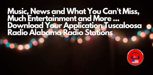 Tuscaloosa Radio Alabama Radio Stations Android App