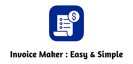 Invoice Maker : Easy & Simple Android App