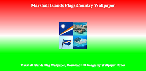 Marshall Islands Flags,Country Wallpaper Android App