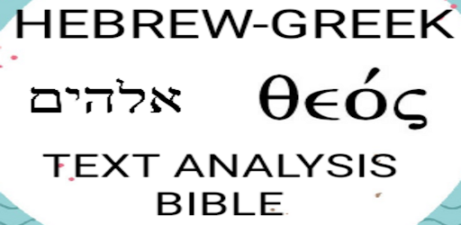 Hebrew-Greek Analysis Bible