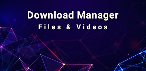 Download Manager - File & Video Android App