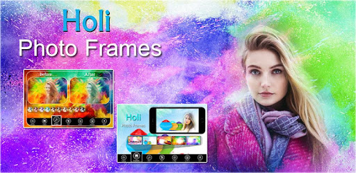 Holi Photo Frames - new holi photo effect editor Android App