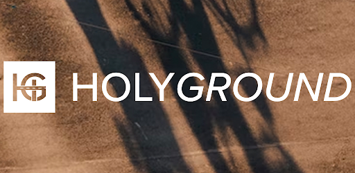 Holy Ground Android App
