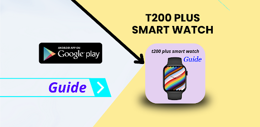 smart watch t200 plus guide Android App