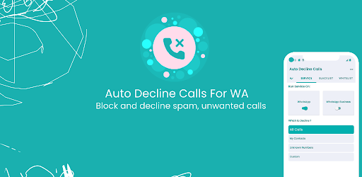 WA Auto Decline Calls Blocker Android App