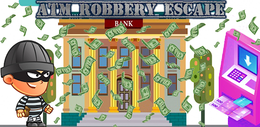 ATM Robbery escape game Android App