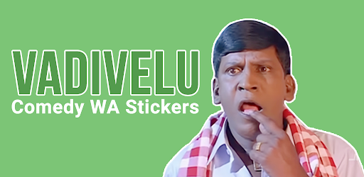 Vadivelu Stickers for whatsapp tamil dialogue Android App