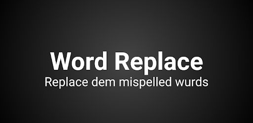 Word Replace Android App