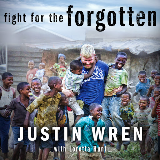 Fight for the Forgotten: How a Mixed Martial Artist Stopped Fighting ...