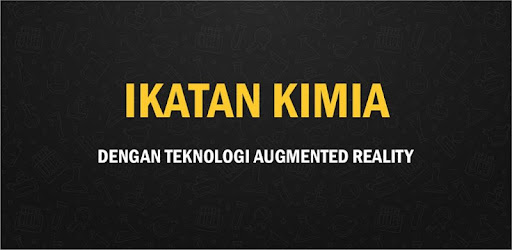 Ikatan Kimia dengan Augmented Reality Android App