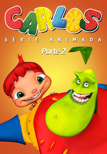 Carlos - Série Animada - Parte 2 - Movies on Google Play