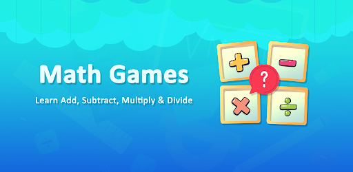 Math Games - Learn Add, Subtract, Multiply, Divide Android App