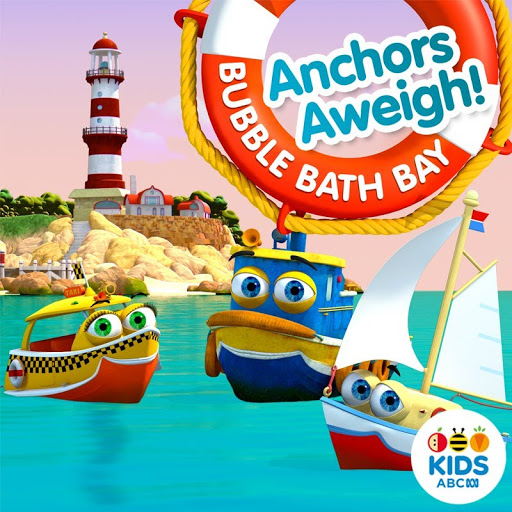 Bubble Bath Bay, Anchors Aweigh! - TV on Google Play