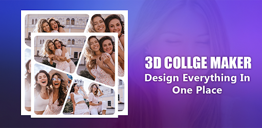 3D Collage Maker-Photo Editor Android App