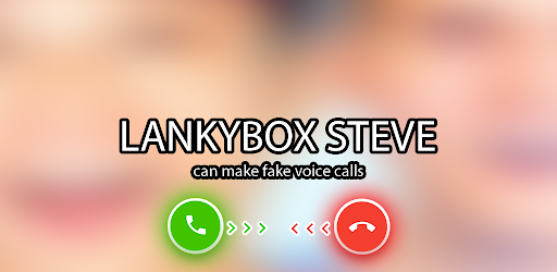 Fake Call for Lankybox Steve Android App