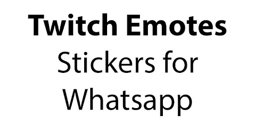 Stickers Emotes from Twitch for WhatsApp Android App