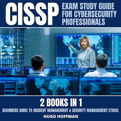 CISSP Exam Study Guide For Cybersecurity Professionals: 2 Books In 1 ...