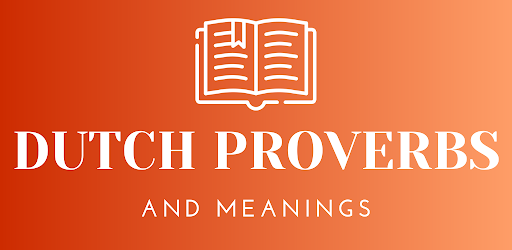 Dutch Proverbs and Meaning Android App