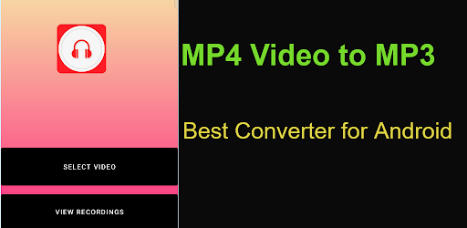 MP4 Video to Mp3 Converter Android App
