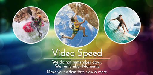 Video Speed Slow Motion & Fast Android App