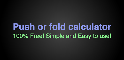 Push or Fold: Poker Shove calc Android App