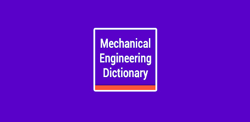 Mechanical Engineer Dictionary Android App